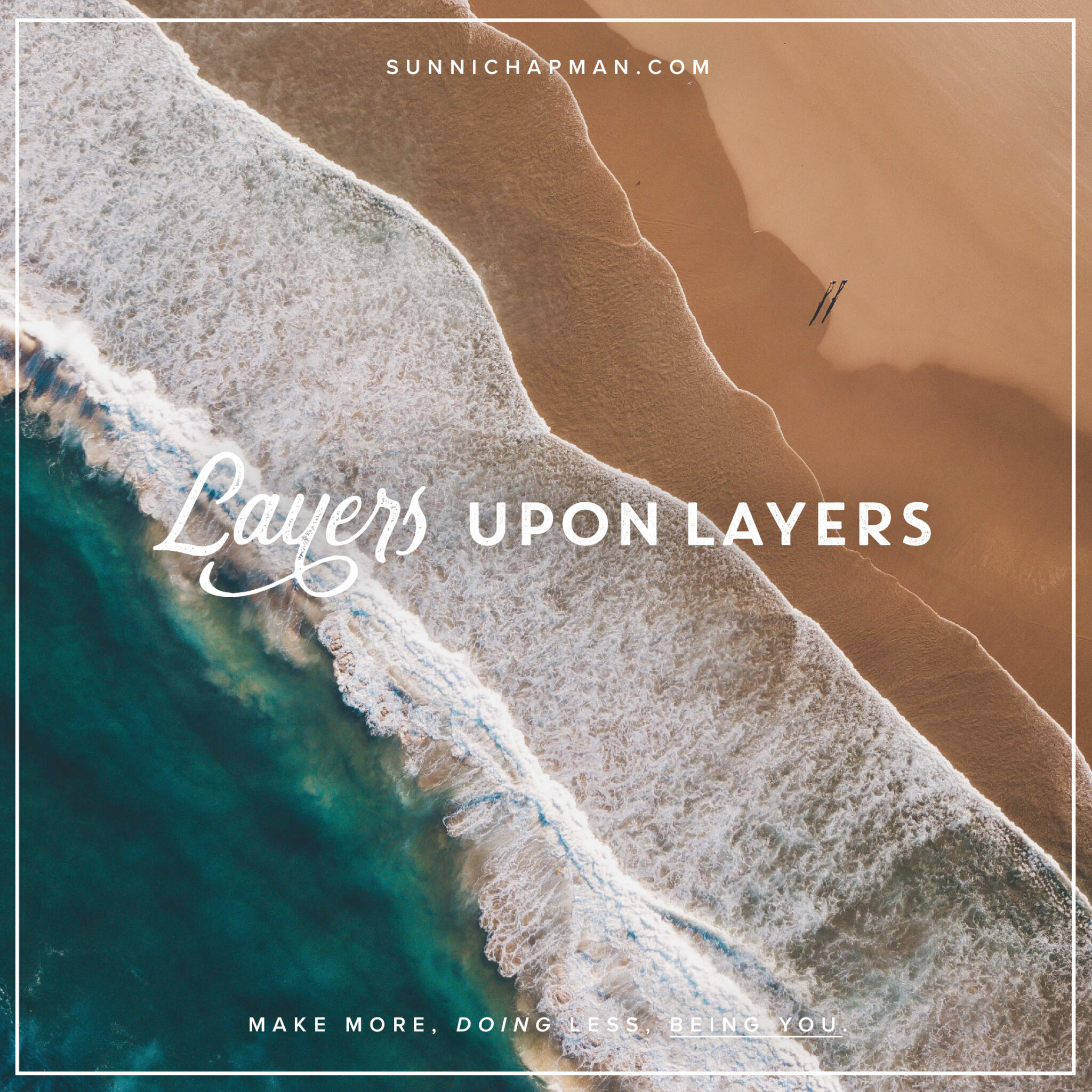 Layers Upon Layers | Sunni Chapman
