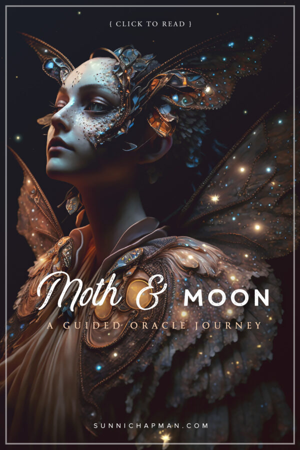 Moth & Moon: A Guided Oracle Journey | Sunni Chapman